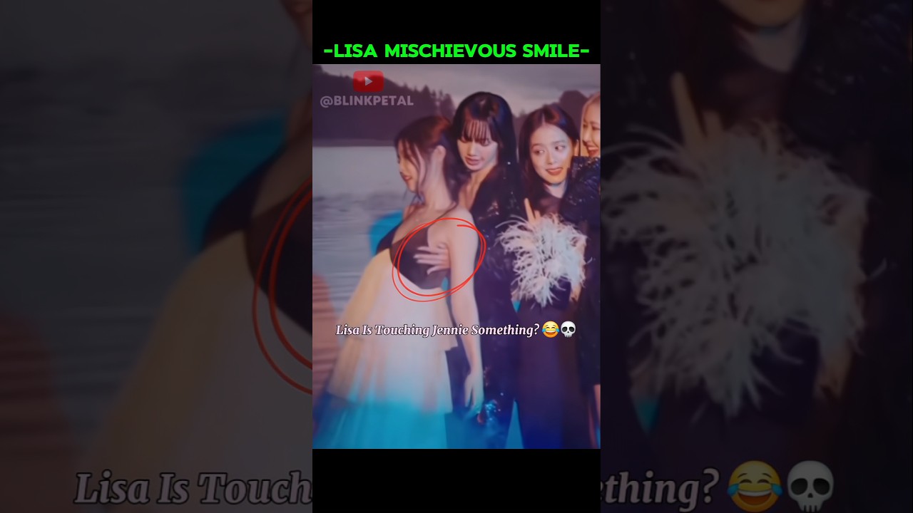 Lisa bad touch 💀🙂 #lisa #jennie #rosie #jisoo #shorts - KPOP NSFW